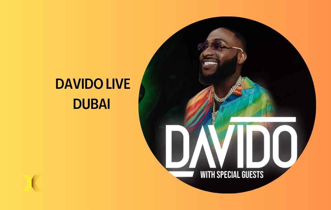 Davido Timeless Tour Live Dubai 2023 Full Guide -Dates,Ticket Prices ...
