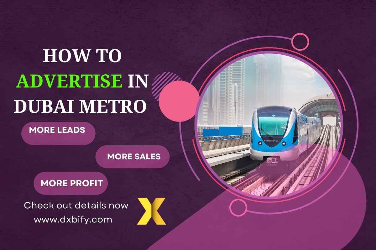 How to advertise in Dubai Metro Uae | How to apply for advertisemnt in ...